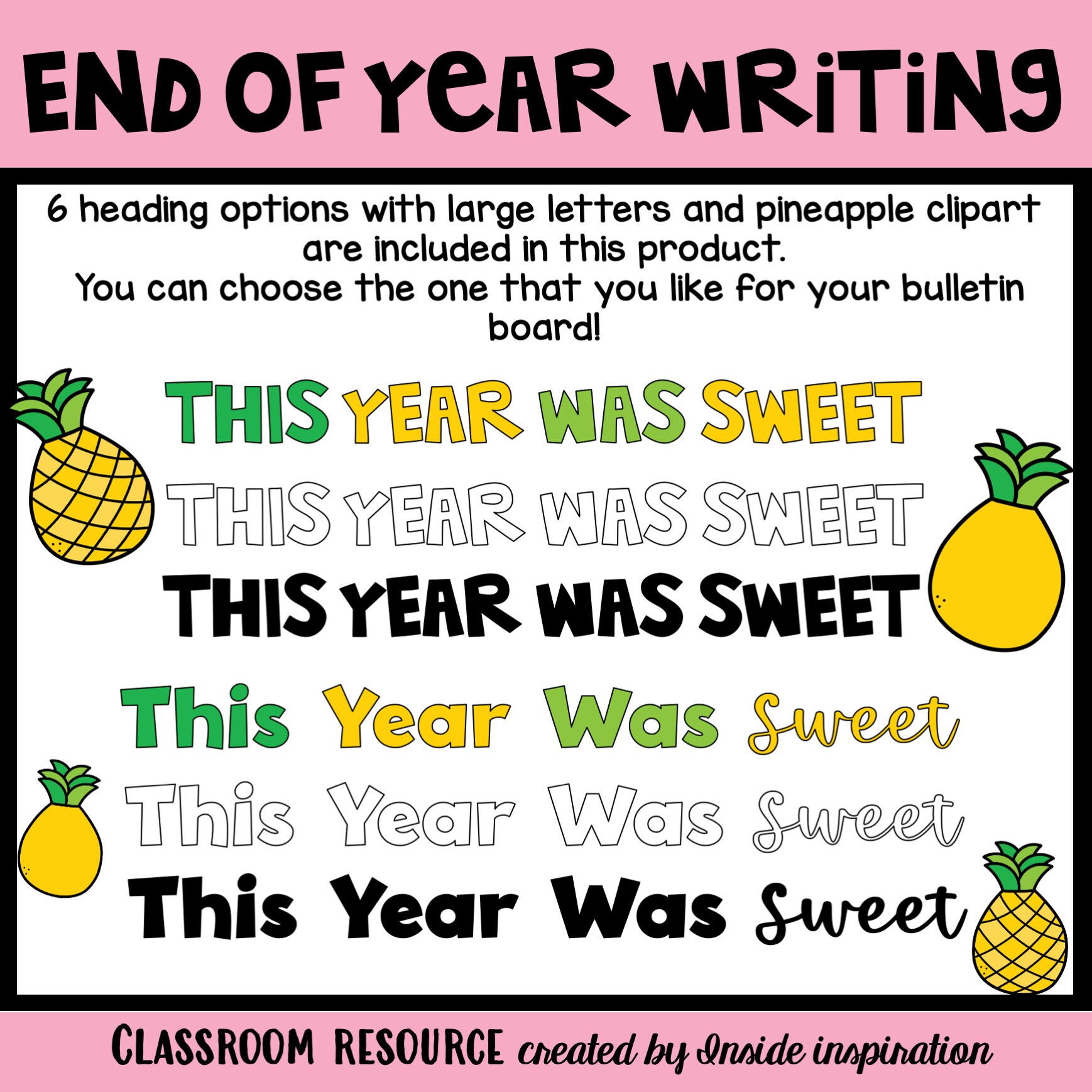 End of Year Bulletin Board This Year Was Sweet Writing Craft Pineapple ...