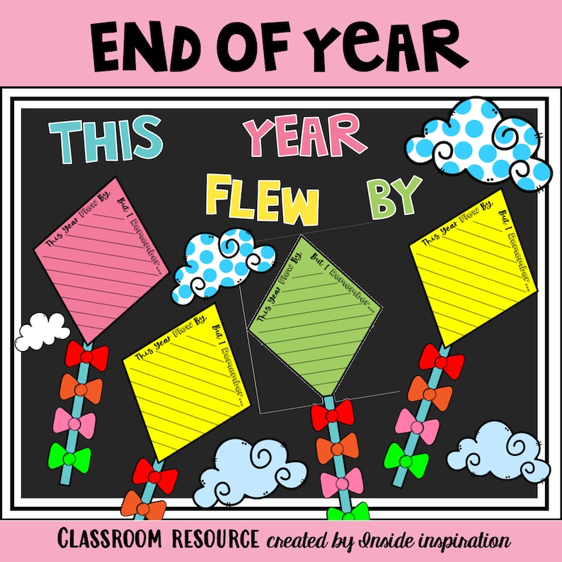 This Year Flew by Writing Craft End of Year Kite Theme Bulletin Board ...