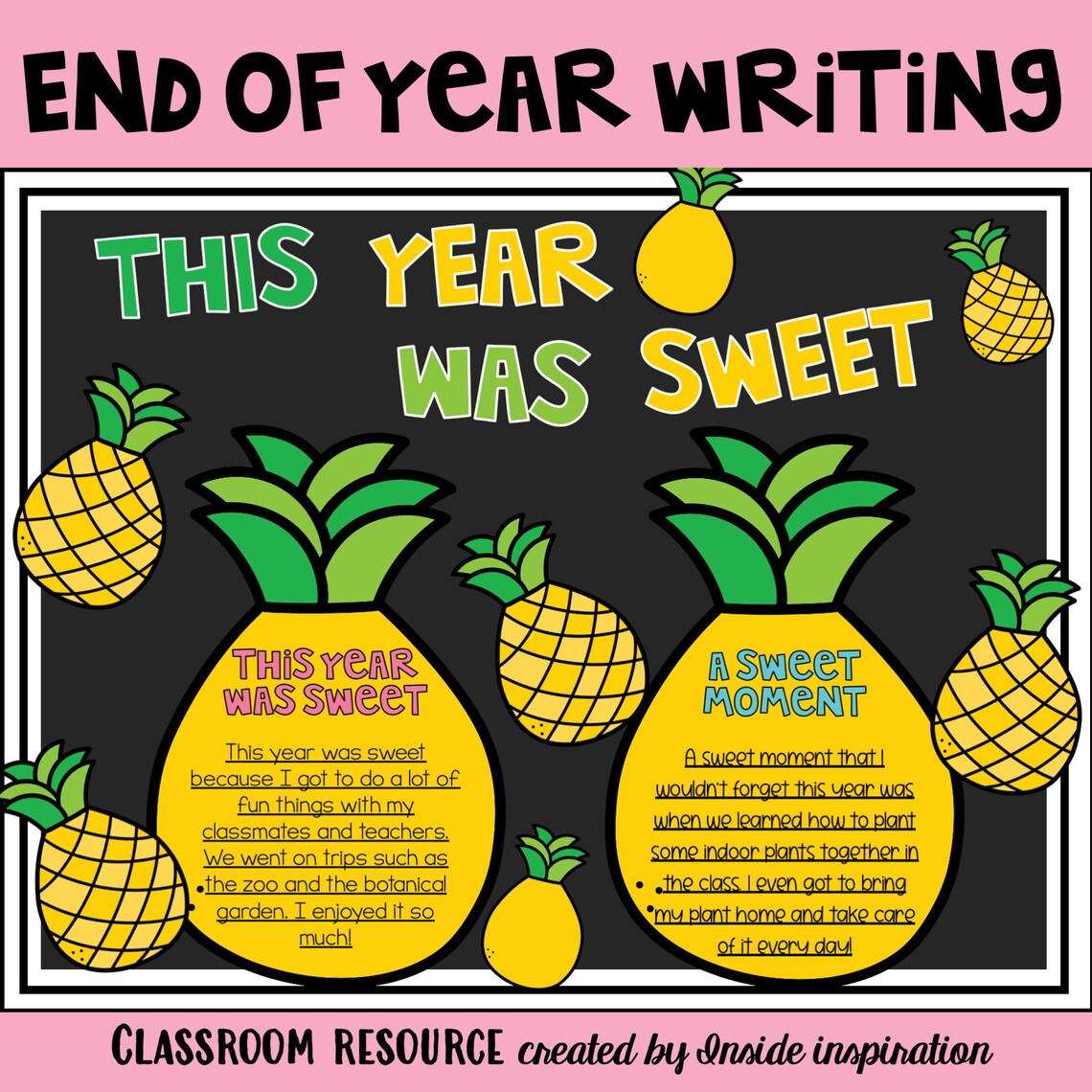 End of Year Bulletin Board This Year Was Sweet Writing Craft Pineapple ...
