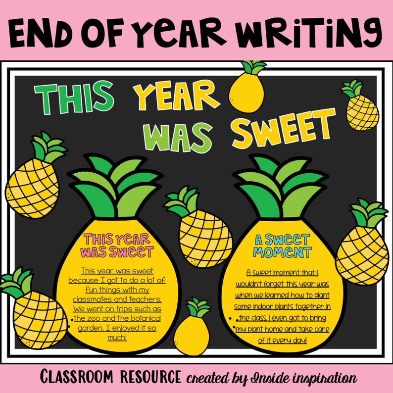 End of Year Bulletin Board This Year Was Sweet Writing Craft Pineapple ...