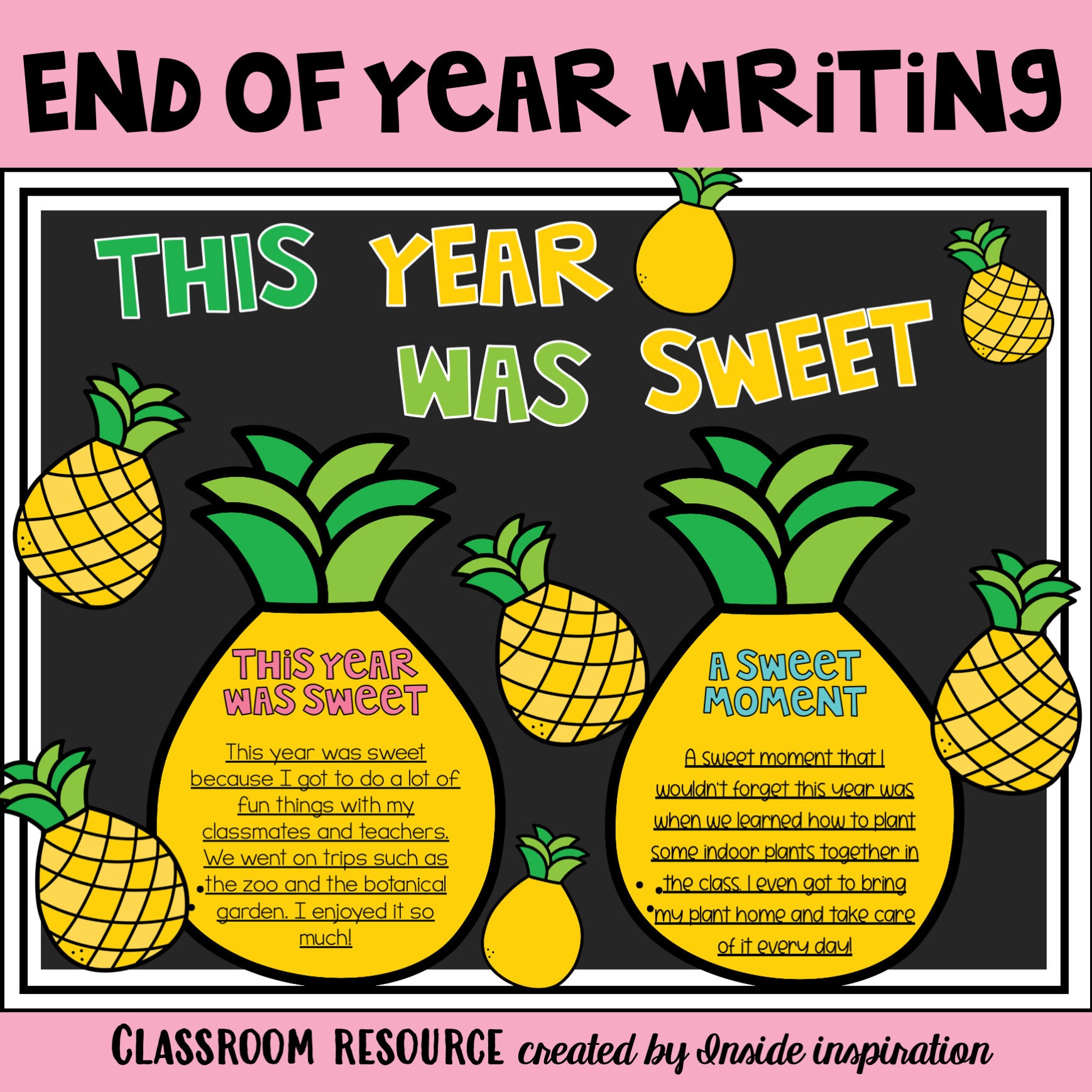 End of Year Bulletin Board This Year Was Sweet Writing Craft- Pineapple ...