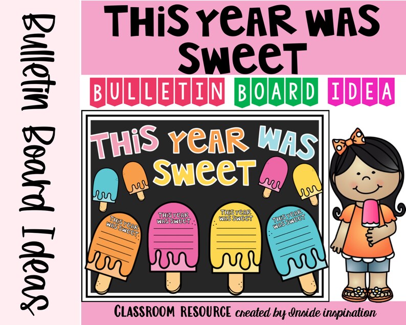 End of Year Bulletin Board This Year Was Sweet Writing Craft- Popsicles ...