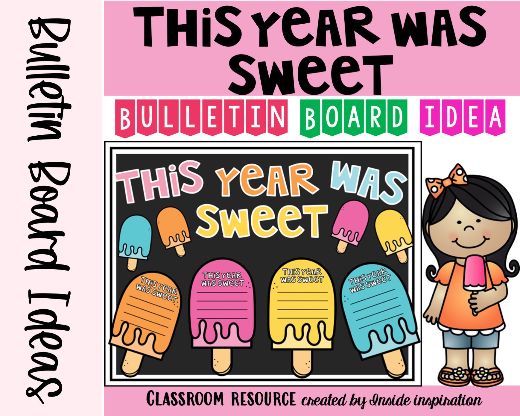 End of Year Bulletin Board This Year Was Sweet Writing Craft Popsicles ...