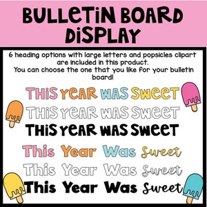 End of Year Bulletin Board This Year Was Sweet Writing Craft- Popsicles ...