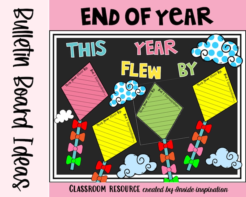 This Year Flew by Writing Craft End of Year Kite Theme Bulletin Board ...