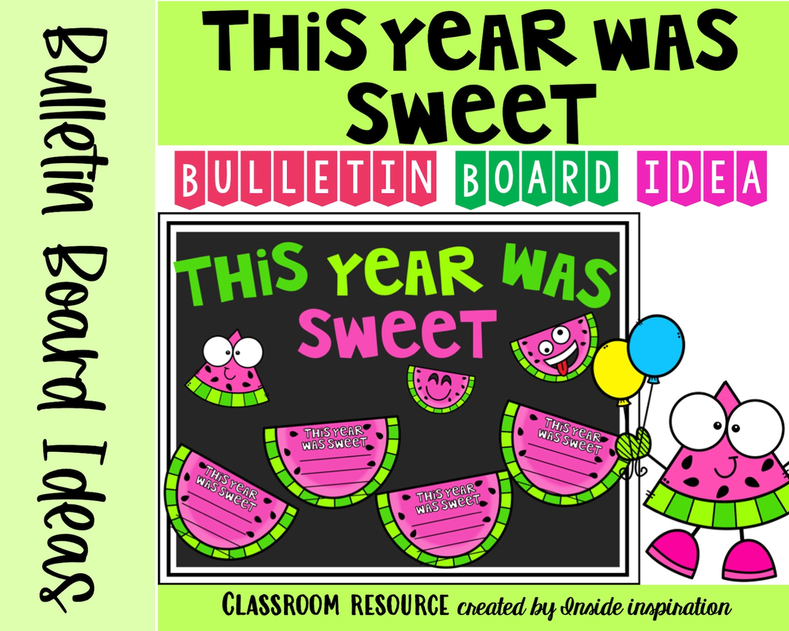 End of Year Bulletin Board This Year Was Sweet Writing Craft-watermelon ...