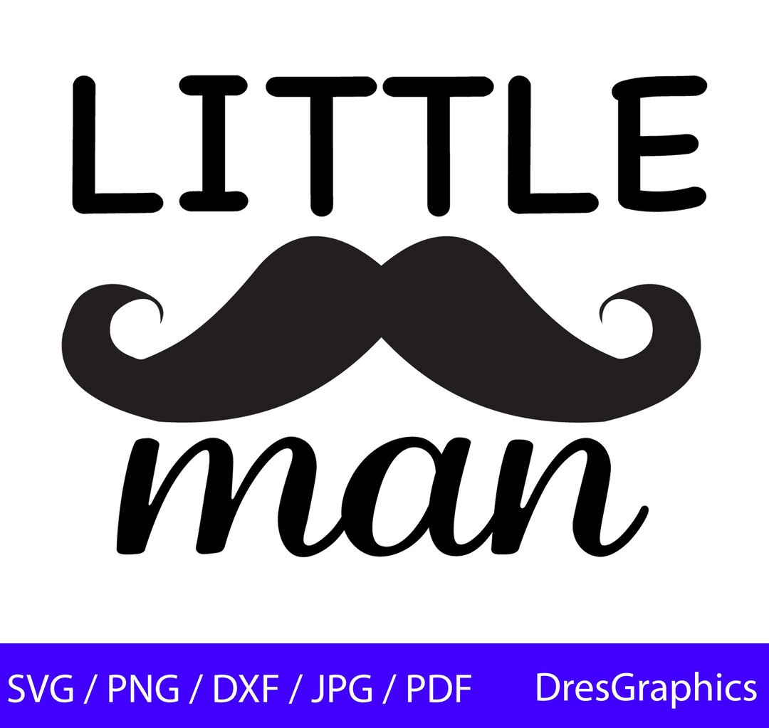 Little Man SVG, Baby Boy SVG, Mama's Little Man Svg, New Man Svg ...