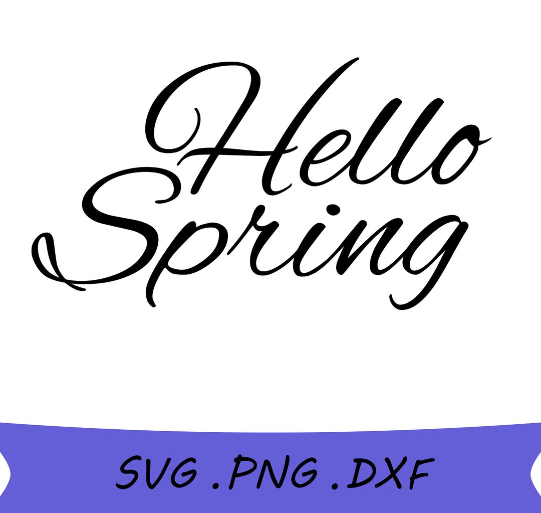 Hello Spring Fancy SVG, Easter SVG, Spring SVG, Hello Spring Clip Art ...
