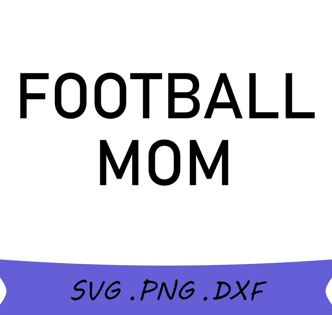 Football Mom SVG, Football Mom PNG, Football Mom DXF, Game Day Svg ...