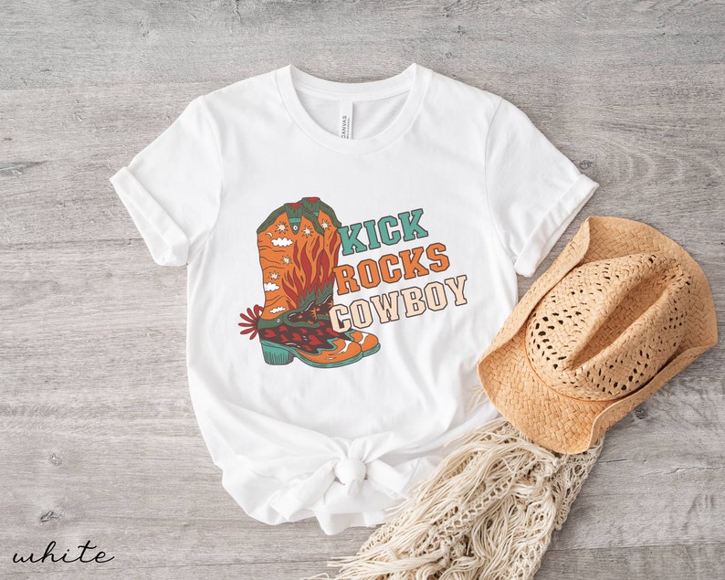 Kick Rocks Cowboy Shirt, Cowboy Boots Shirt, Retro Western Unisex ...