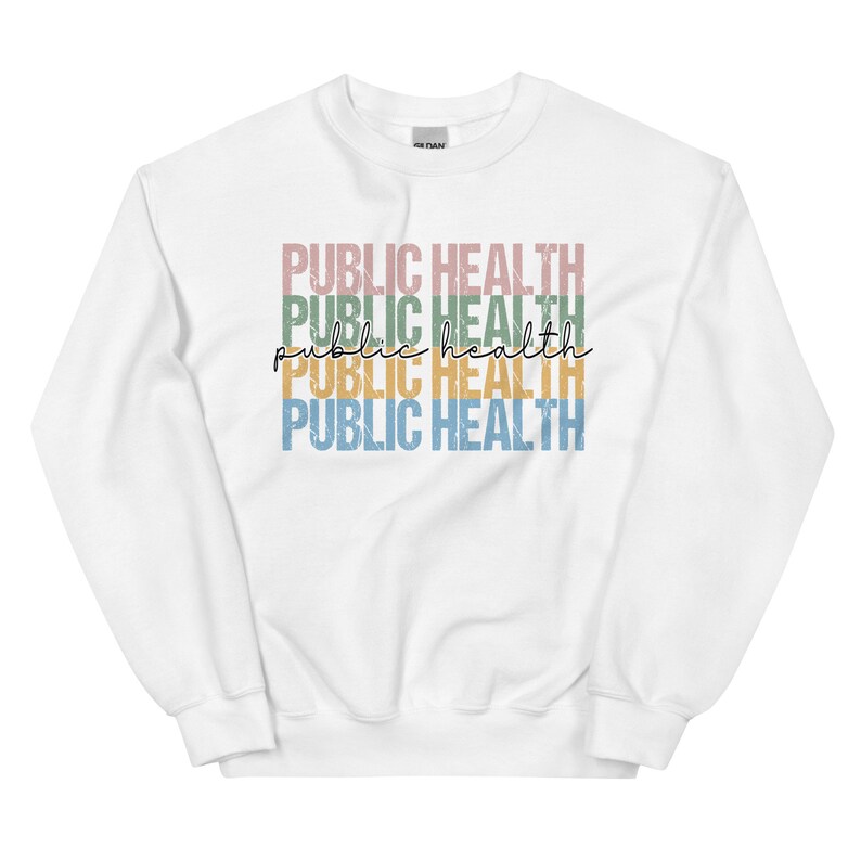 Public Health Sweatshirt, Public Health Nurse Shirt, Public Health ...
