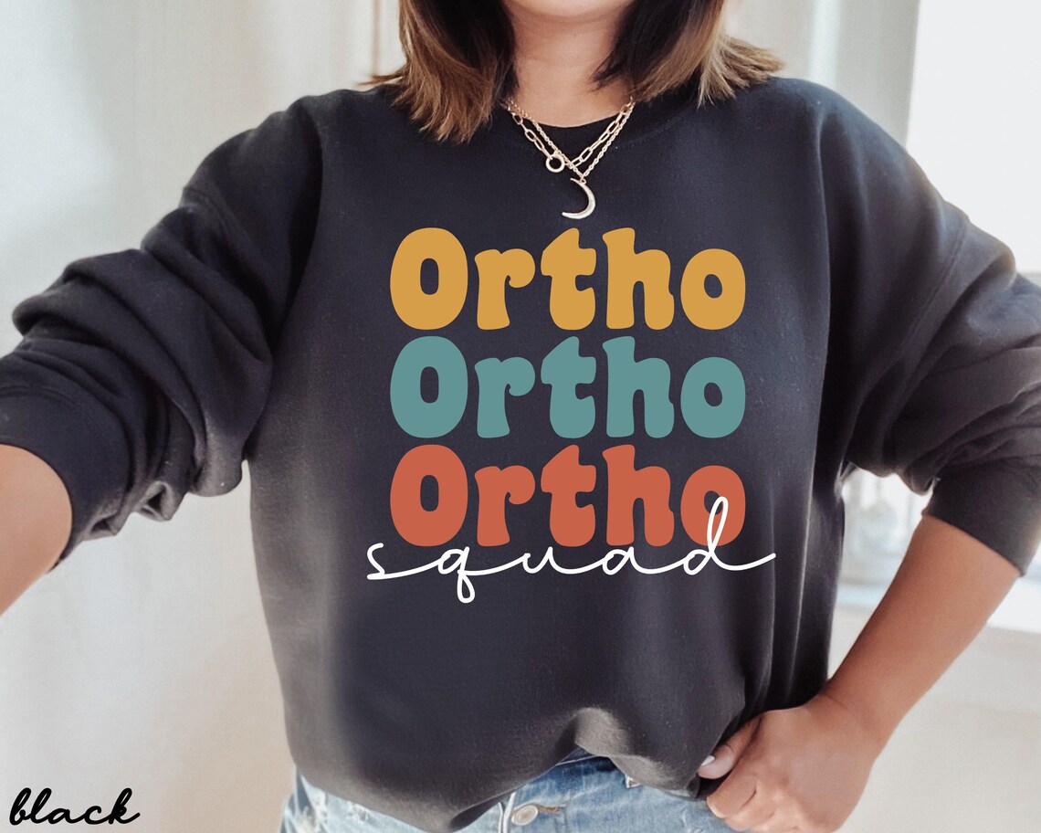 Ortho Squad Sweatshirt Orthodontics Shirt Graduation Gift - Etsy