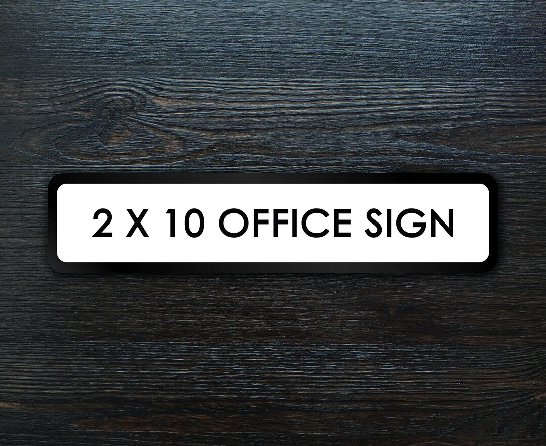 Custom Office Wall Sign – White Office Sign – 2 X 10 Inches Personalize ...