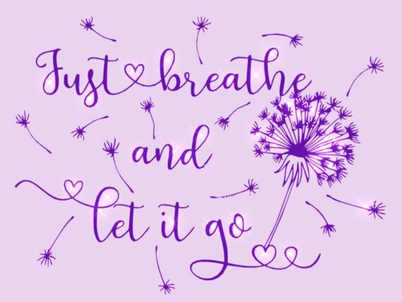 Just Breathe and Let Go Poster - Etsy