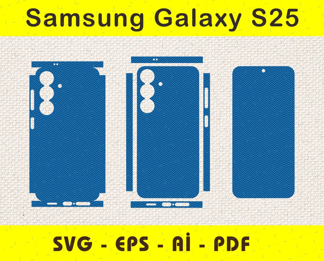 Samsung Galaxy S25 Full Wrap Skin Cutting Template SVG, EPS, Aİ, Pdf ...