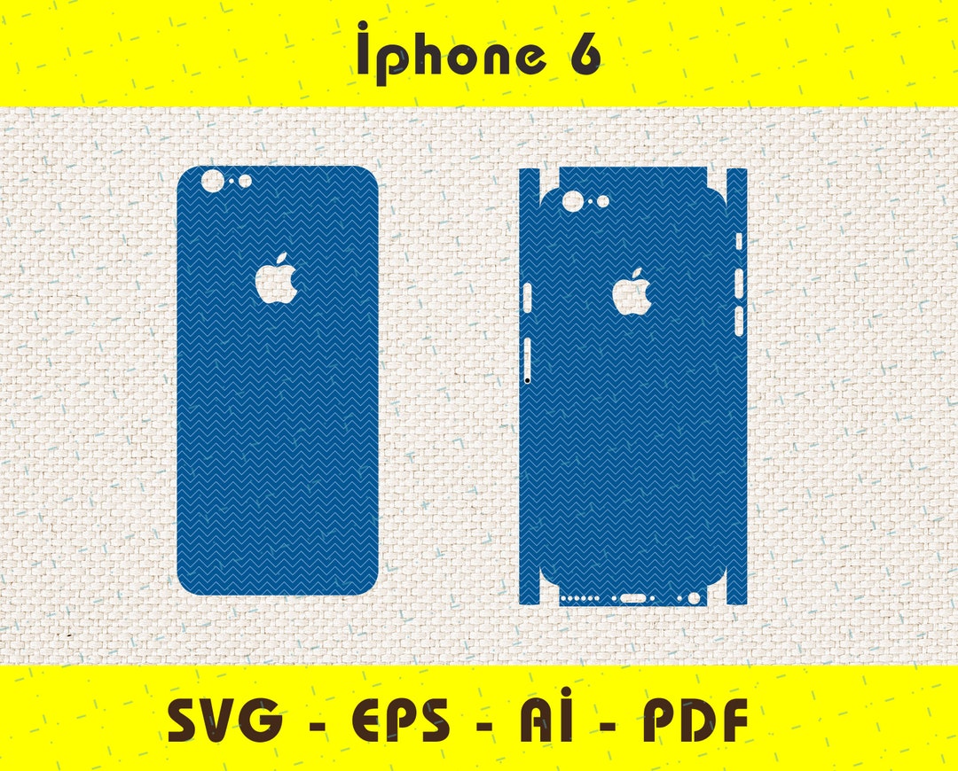 IPhone 6 Full Wrap Skin Cutting Template SVG, EPS, Aİ, Pdf, Silhouette ...