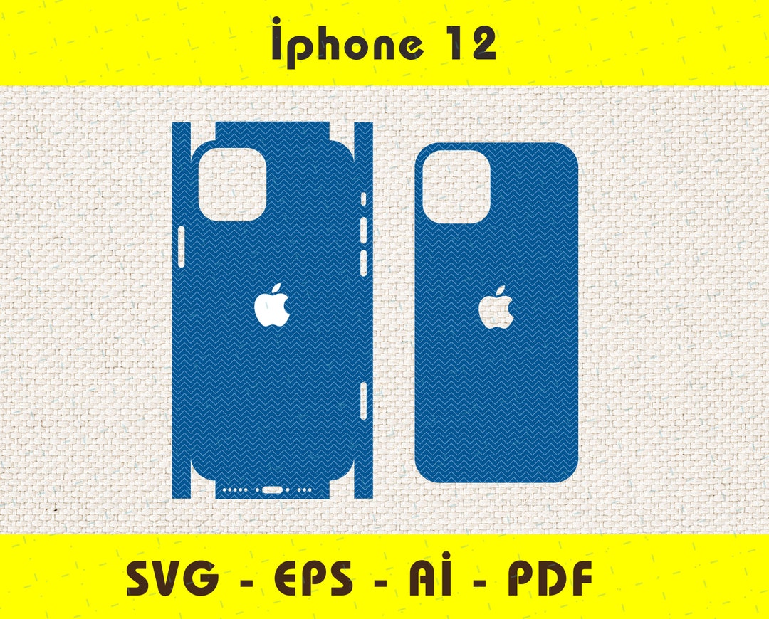 IPhone 12 Full Wrap Skin Cutting Template SVG, EPS, Aİ, Pdf, Silhouette ...