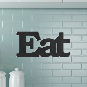 Eat Sign Metal Eat Sign Metal Wall Art Quote Metal Wall - Etsy