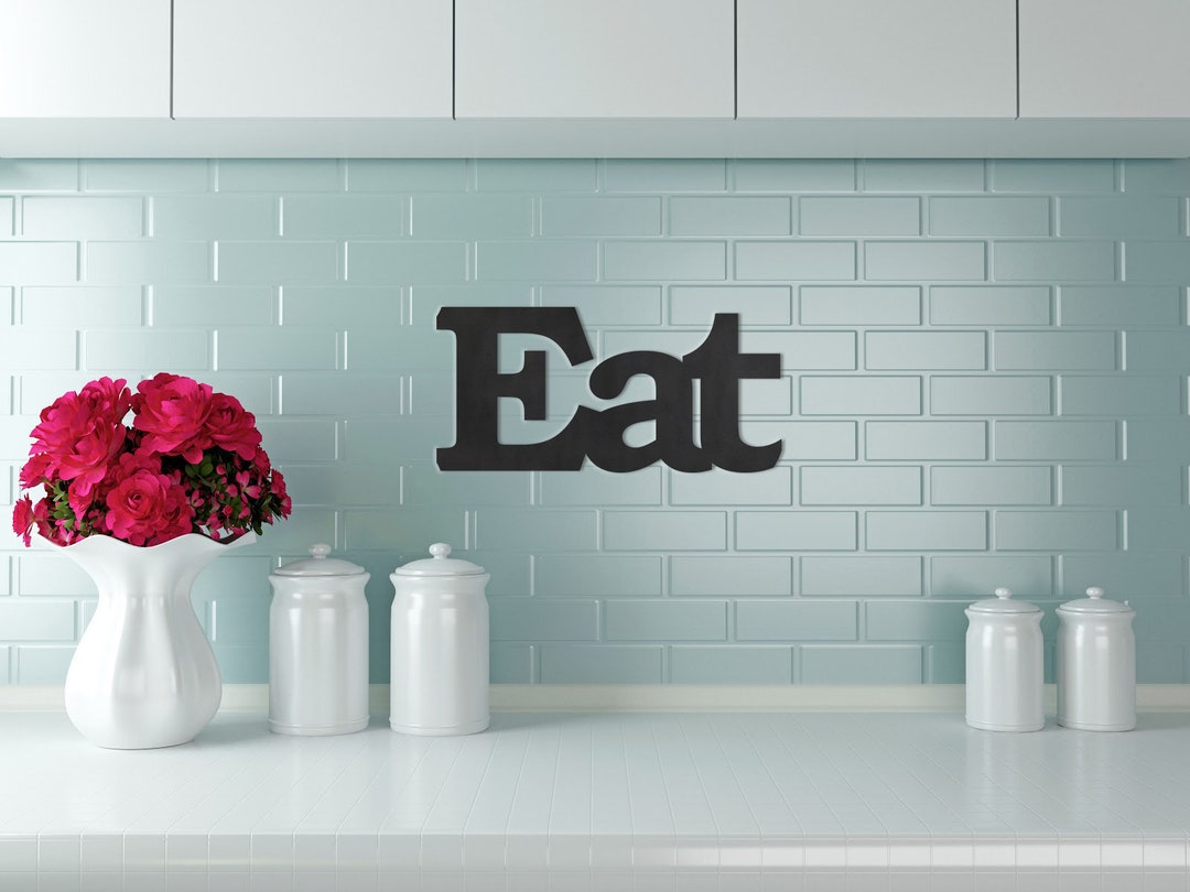 Eat Sign, Metal Eat Sign, Metal Wall Art, Quote Metal Wall Hanging ...