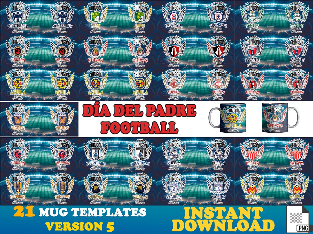 Mug Template Father's Day Football - 21 Mexican Soccer Teams 2024 ...