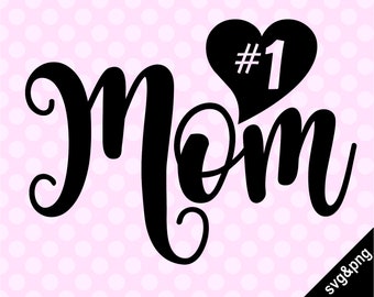 Number One Mom 1 Mother's Day Family Text Decal Graphic SVG Vector ...