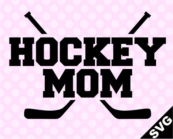Svg Hockey Mom Etsy