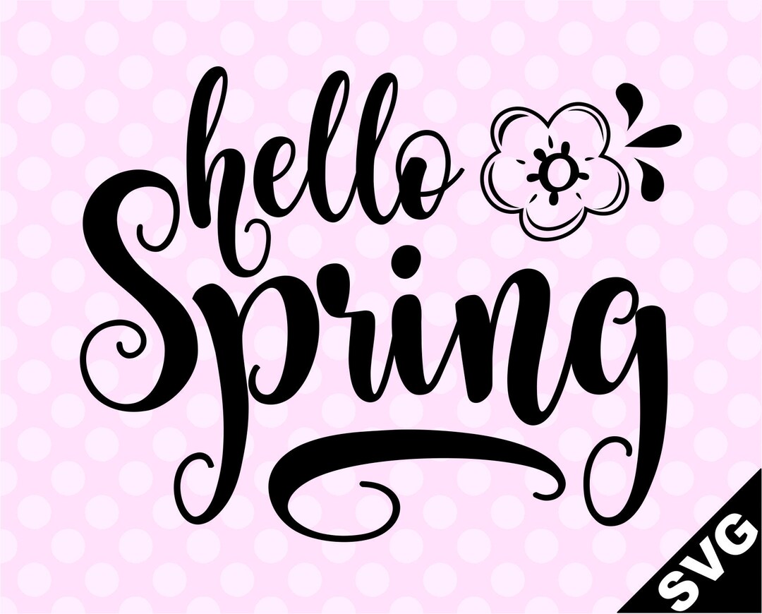 SVG Hello Spring - Etsy