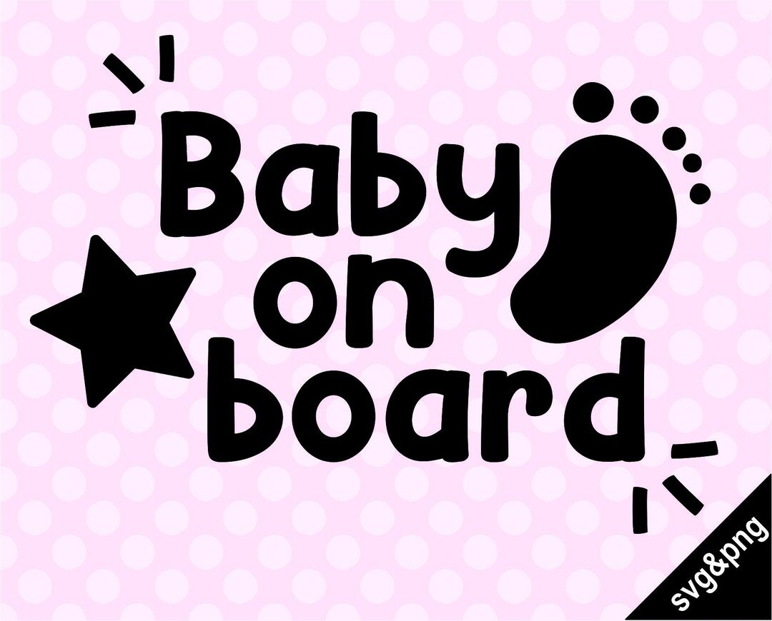 SVG & PNG - Baby on Board - Etsy