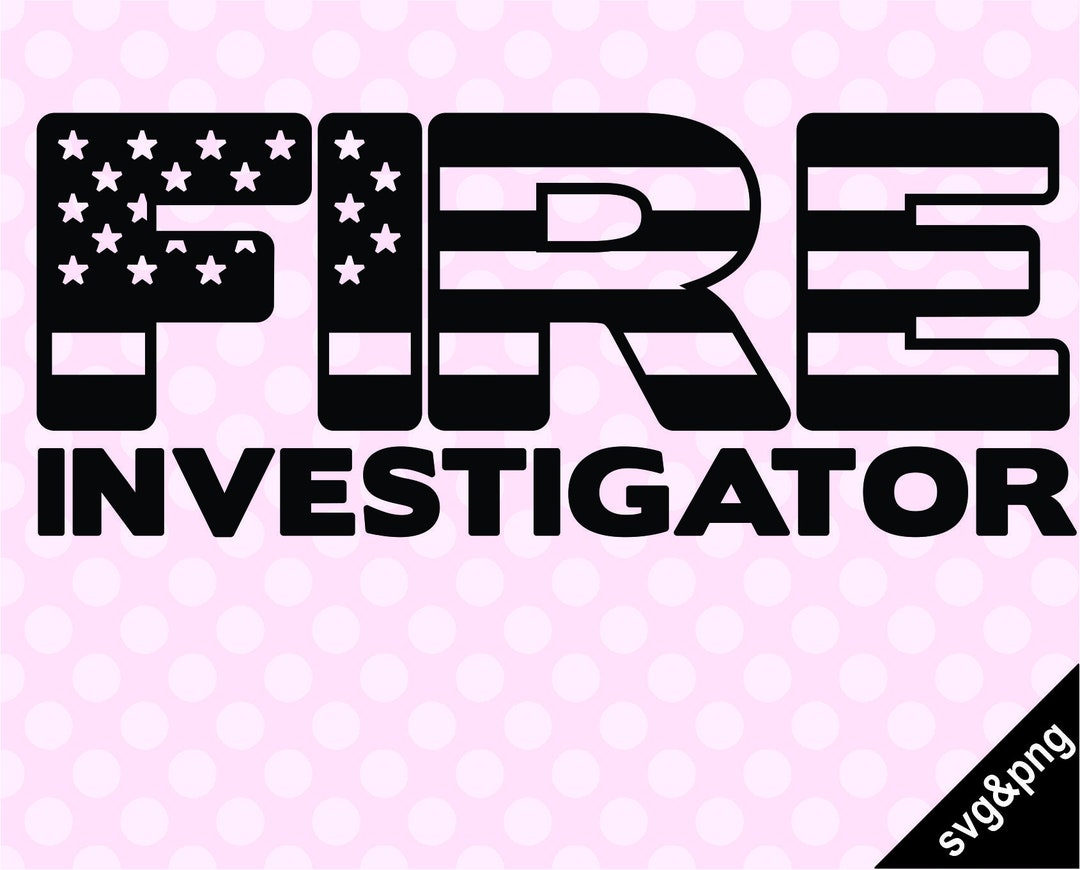 SVG & PNG - Fire Investigator With US Flag - Etsy
