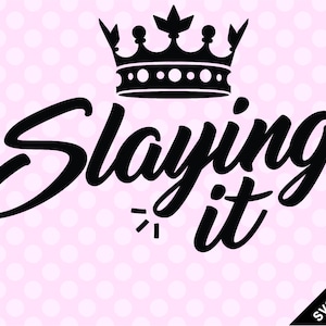 SVG & PNG - Slaying It - Etsy