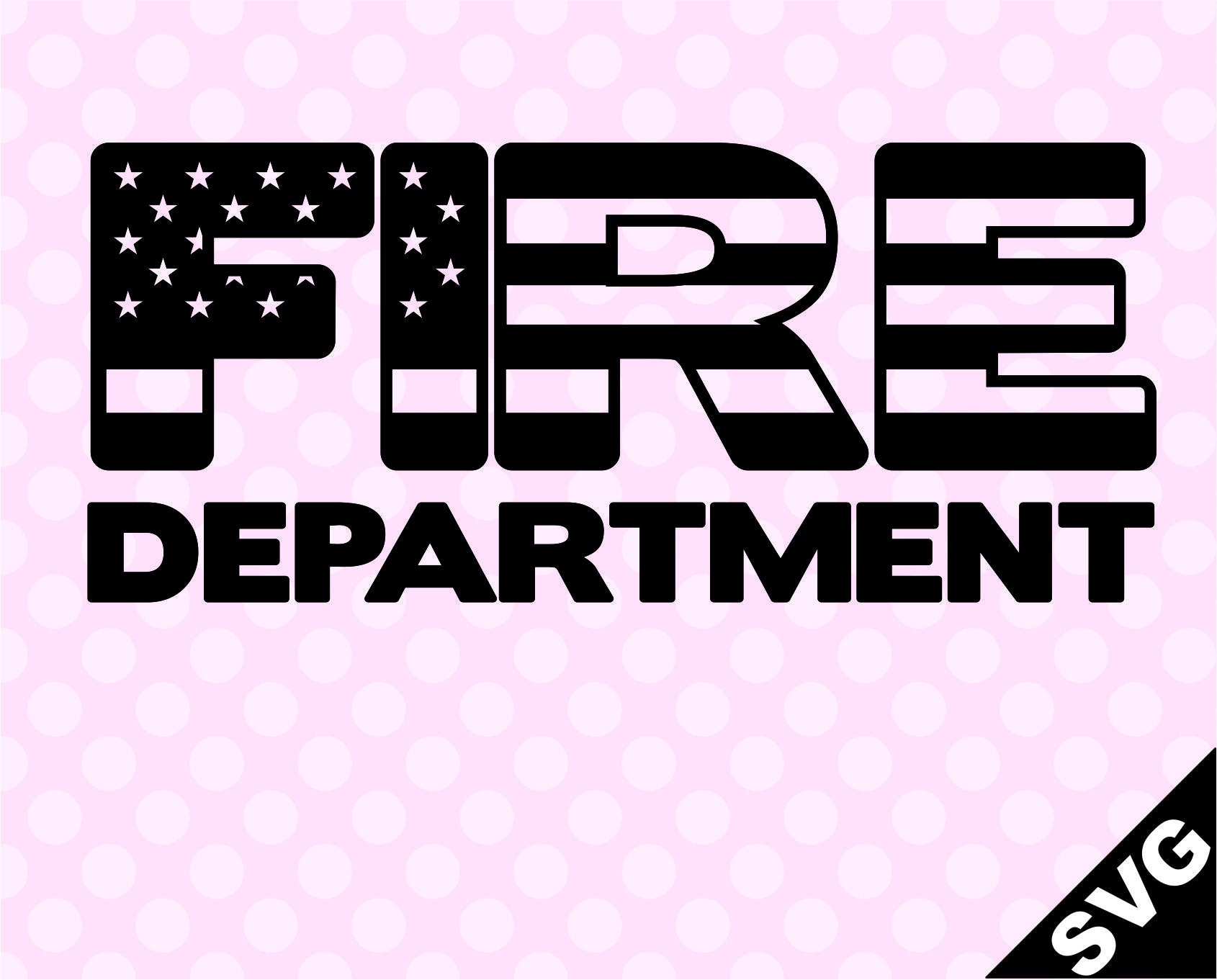 SVG Fire Department With US Flag - Etsy