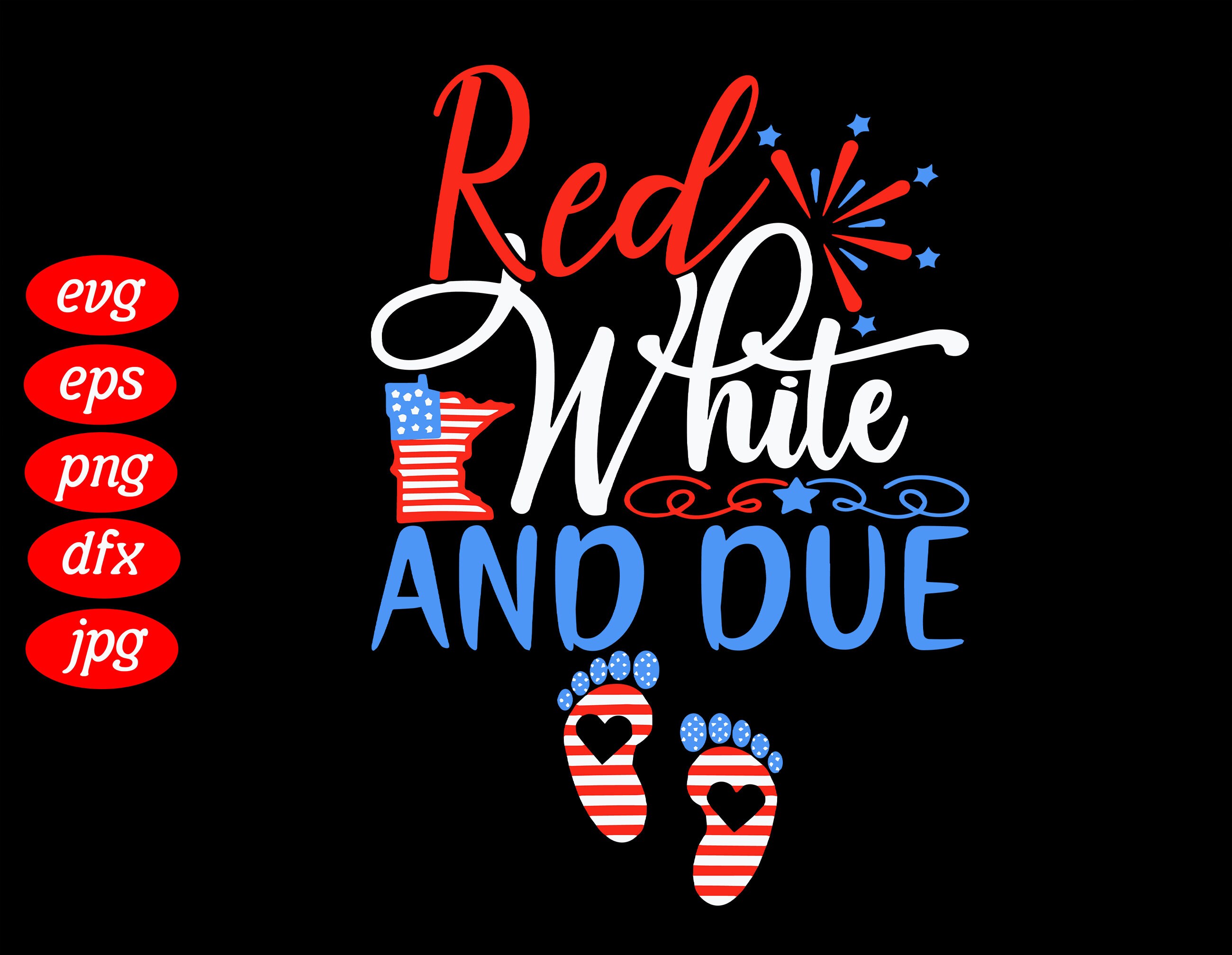 Red White And Due SVG Pregnancy Svg 4th Of July Svg | Etsy Red White And Due SVG Pregnancy Svg 4th Of July Svg | Etsy