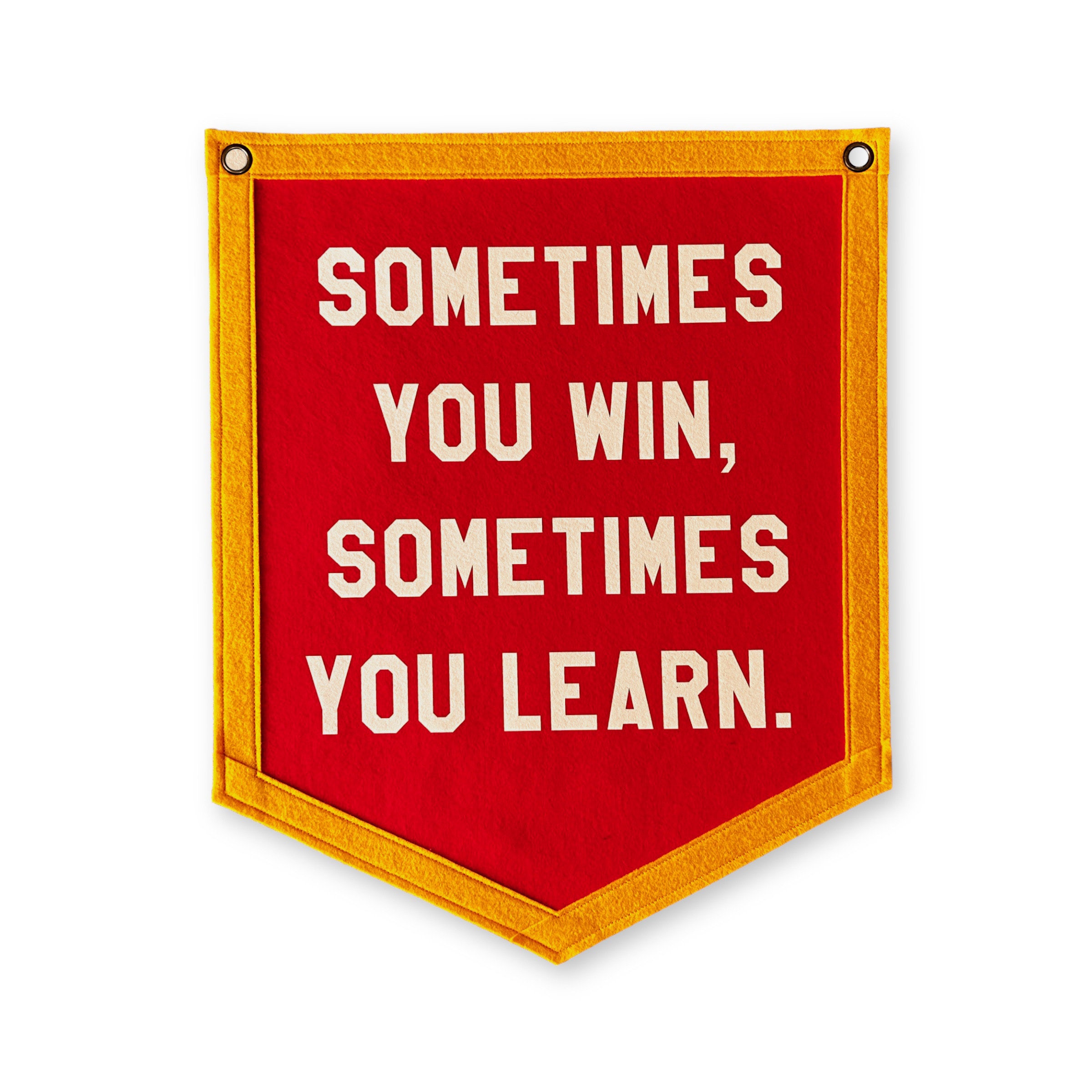 Sometimes You Win, Sometimes You Learn 5-sided Banner | Felt Pennant ...