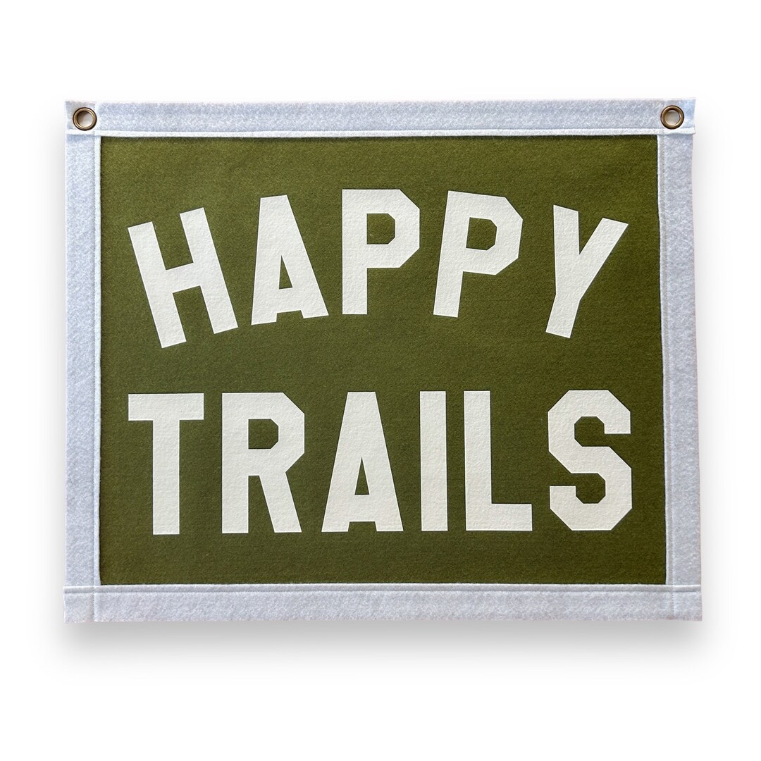 Happy Trails Banner | Felt Pennant Flag Banner | Vintage Style Banner ...