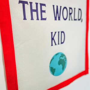 Go Change the World, Kid Felt Pennant Flag Banner Vintage Banner Wall ...