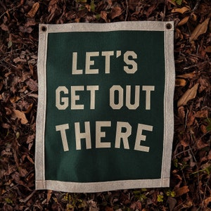 Lets Get Out There | Travel Felt Pennant Flag Banner | Vintage Banner ...