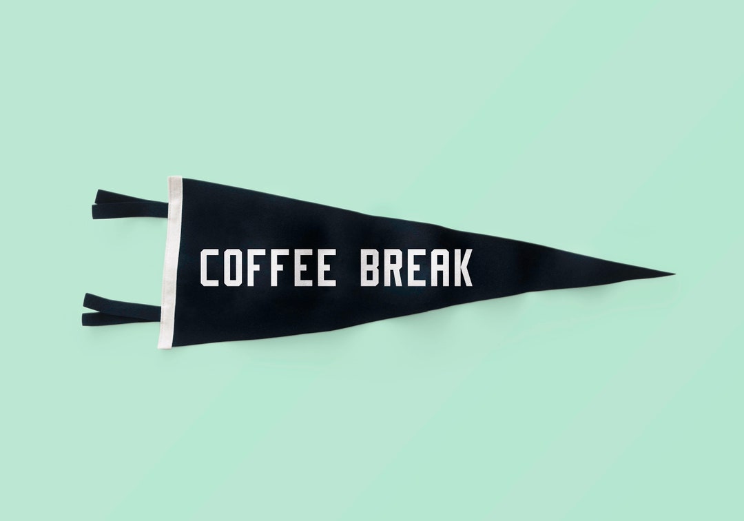 Coffee Break Pennant Felt Pennant Flag Banner Vintage - Etsy
