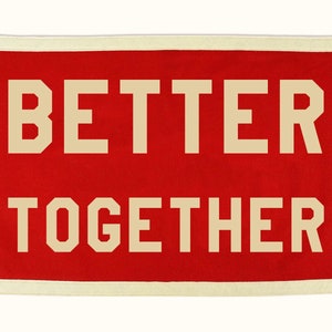 Better Together Banner Felt Pennant Flag Banner Vintage | Etsy