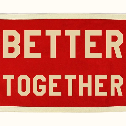 Better Together Banner Felt Pennant Flag Banner Vintage | Etsy