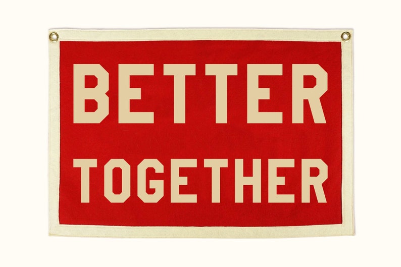 Better Together Banner Felt Pennant Flag Banner Vintage | Etsy