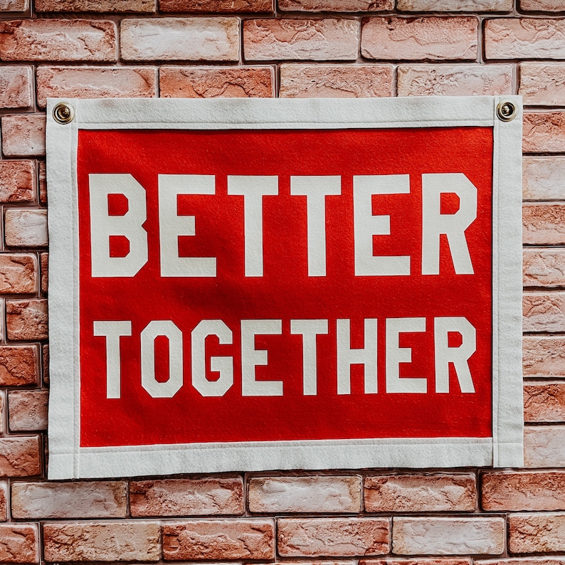 Better Together Banner Felt Pennant Flag Banner Vintage - Etsy