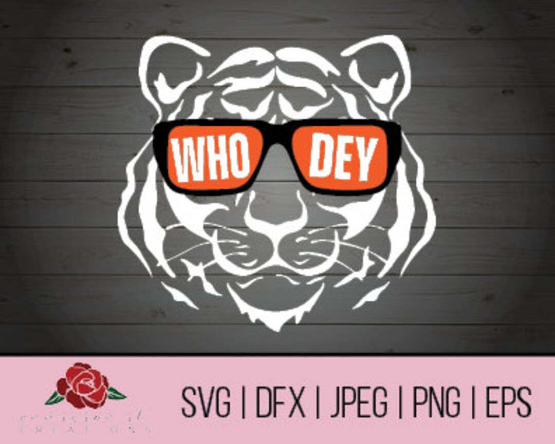 Who Dey Tiger SVG, Who Dey SVG, Tiger SVG, Bengals Svg, Cricut Svg, Dxf ...