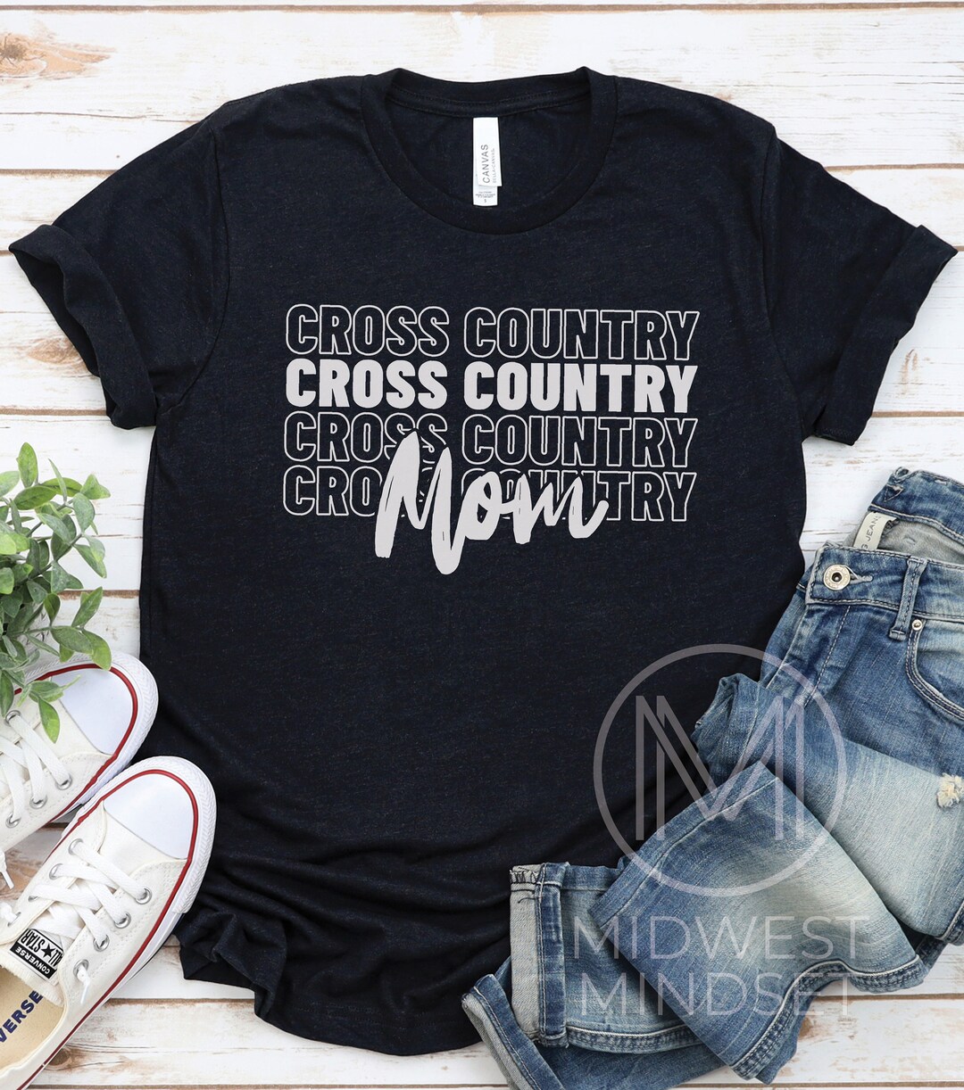 Cross Country Shirt Cross Country Mom Running Tshirt Runner Sweatshirt ...