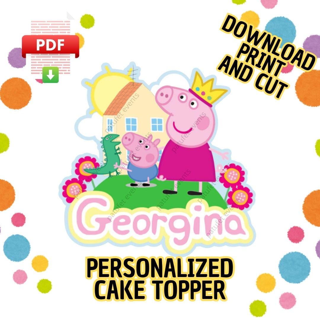 Peppa Pig Cake Topper. Personalized Peppa Pig Cake Topper. Printable ...