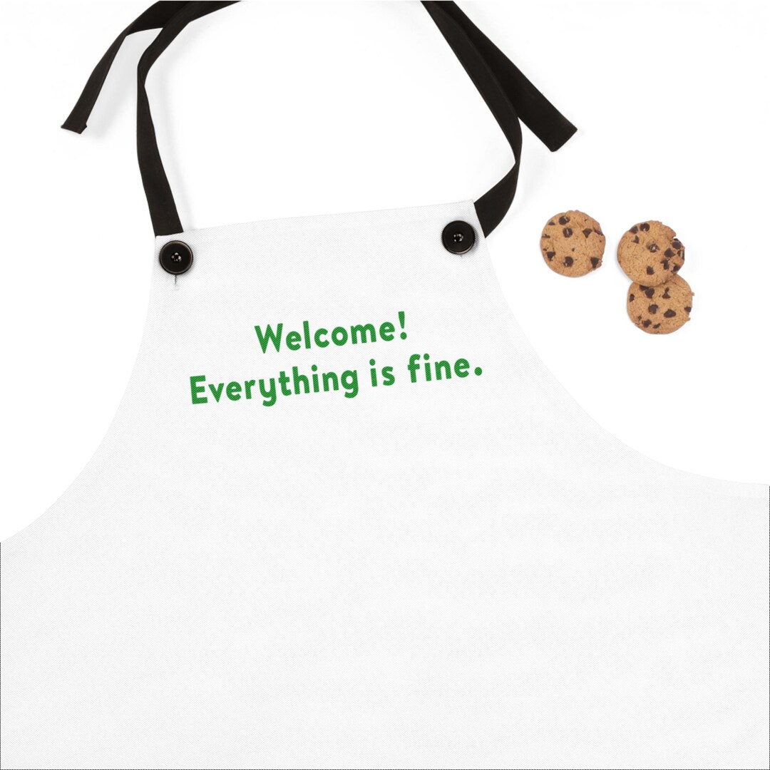 Welcome! Everything is Fine - Apron - Etsy
