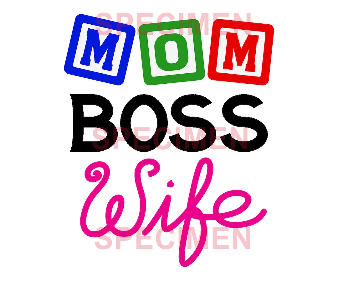 Mom Boss Wife SVG Eps Pdf Png Jpeg, Mother's Day SVG, Mom Shirt Svg ...