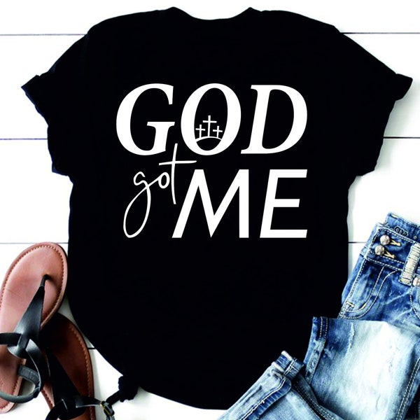 God Got Me Shirt - Etsy