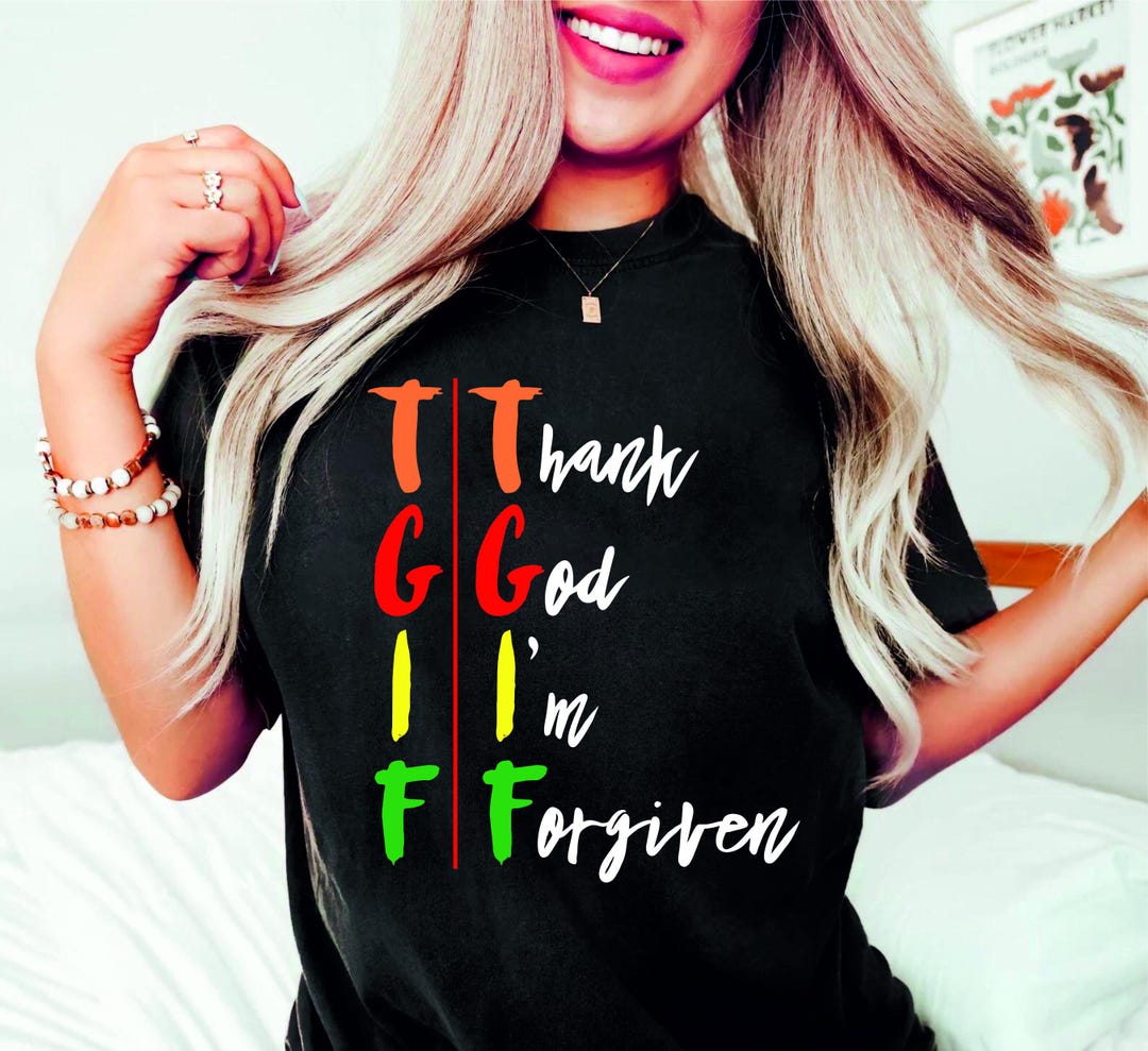 Tgif-thank God I’m Forgiven Svg, Forgiven Svg, Thank God, Christian T ...