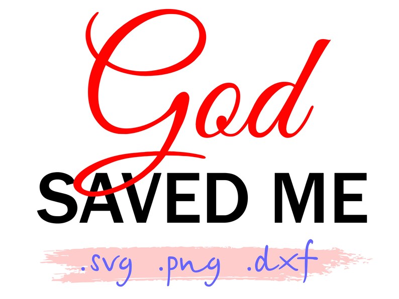 GOD Saved Me Faith Svg African American Religion - Etsy