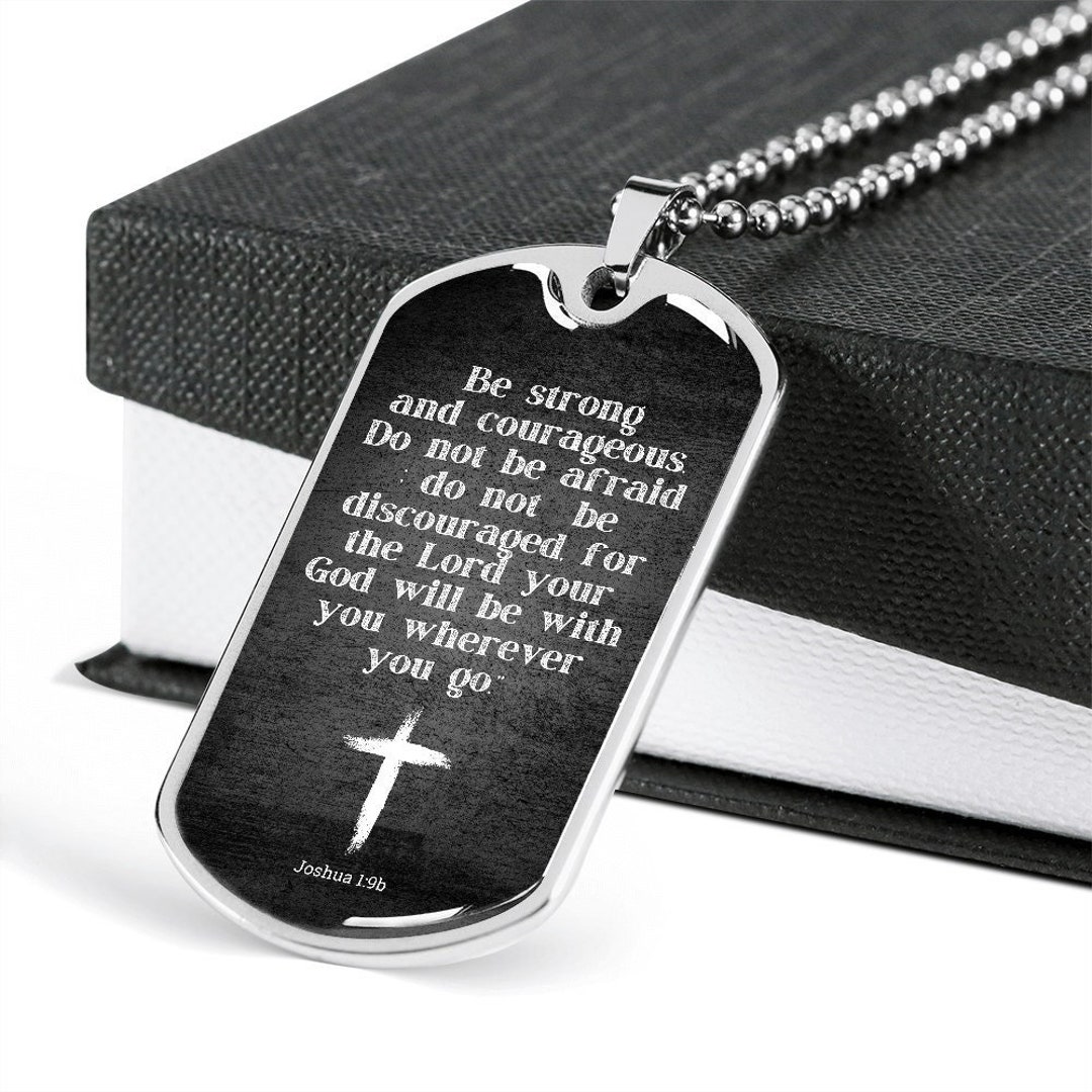 Inspiration Jewelry for Him, Joshua 1:9, Courageous Dog Tag Necklace ...